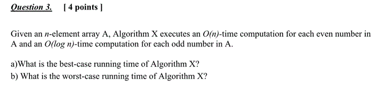 Solved Question 3 4 Points Given An N Element Array A