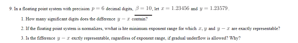 Solved 9. In a floating point system with precision p 6 | Chegg.com