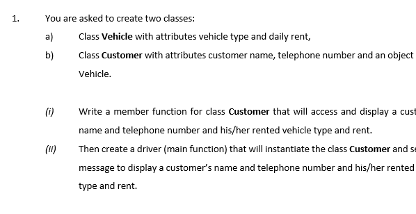Solved 1. You are asked to create two classes: a) Class | Chegg.com