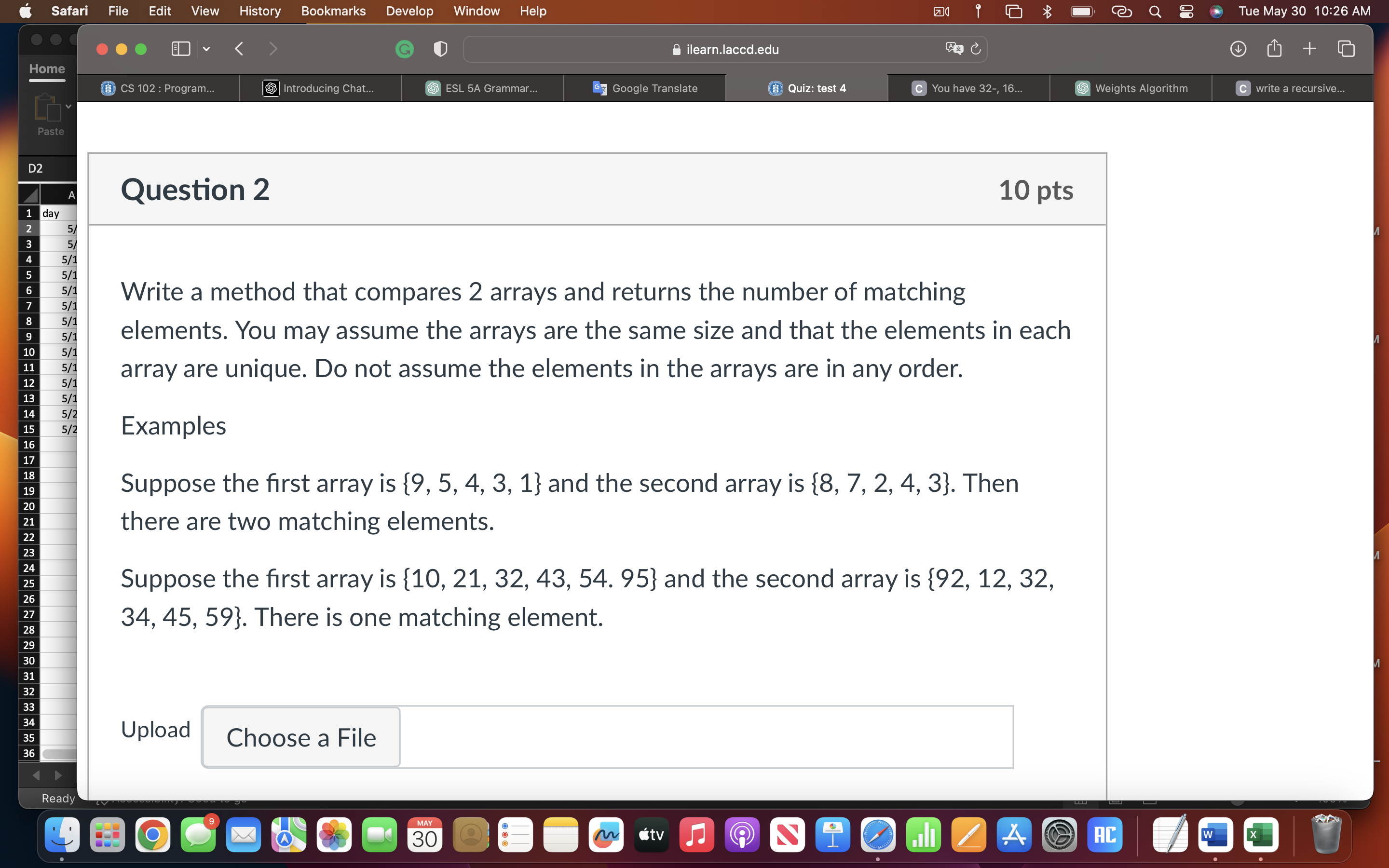 Solved Write a method that compares 2 arrays and returns the | Chegg.com