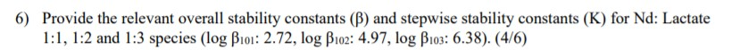 Solved 6) Provide the relevant overall stability constants | Chegg.com