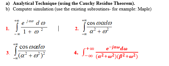 Solved a) Analytical Technique (using the Cauchy Residue | Chegg.com