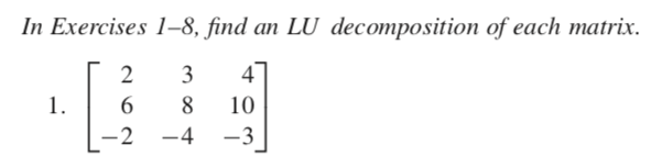 Solved In Exercises 1-8, find an LU decomposition of each | Chegg.com