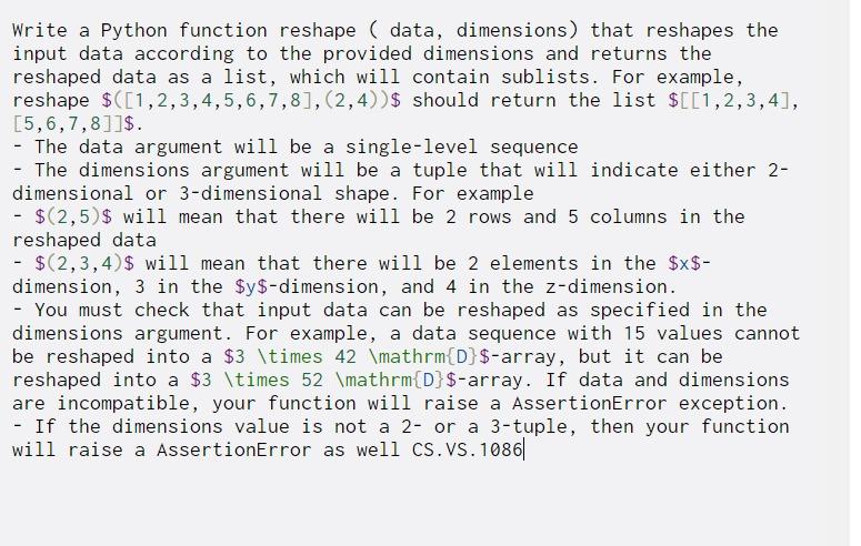 Solved Write a Python function reshape (data, dimensions) | Chegg.com