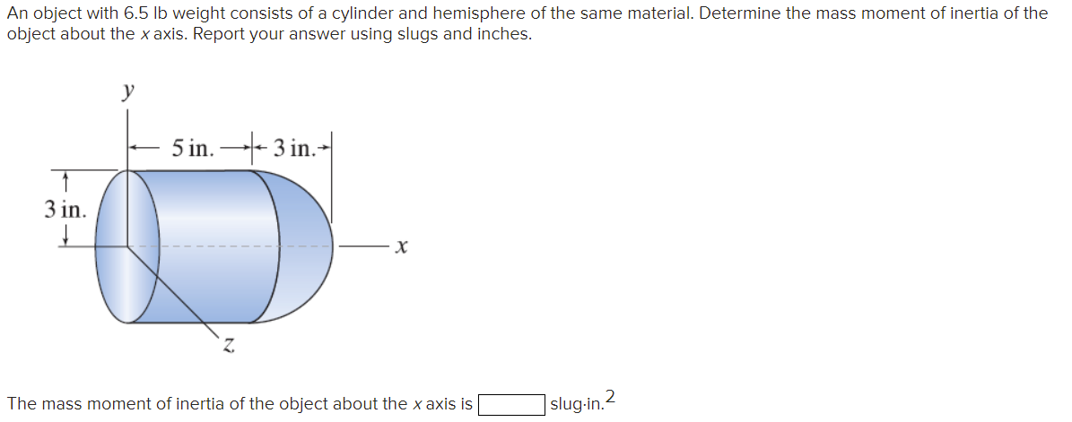 Solved An object with 6.5 lb weight consists of a cylinder | Chegg.com