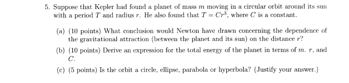 Solved 5. Suppose that Kepler had found a planet of mass m | Chegg.com