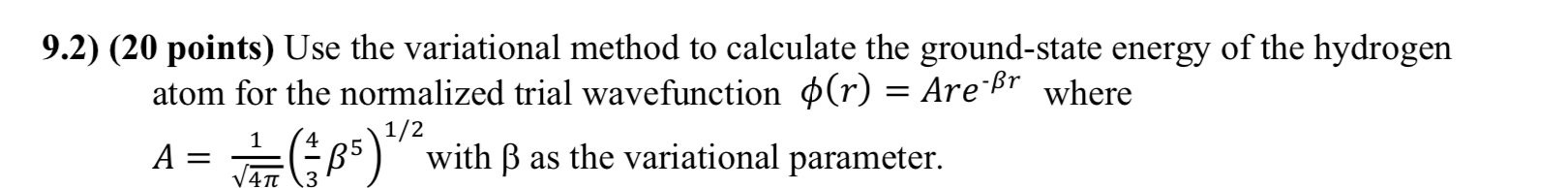 9.2) (20 points) Use the variational method to | Chegg.com