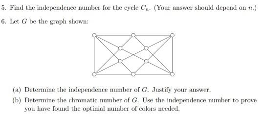 Solved 5. Find the independence number for the cycle Cn | Chegg.com