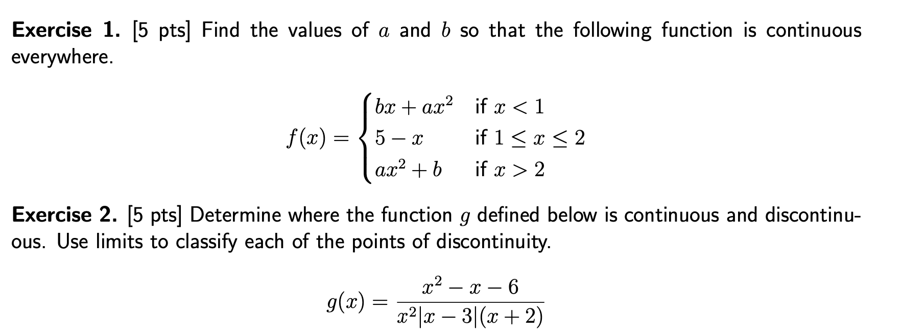 Solved Exercise 1. [5 pts) Find the values of a and b so | Chegg.com Solved Exercise 1. [5 pts) Find the values of a and b so | Chegg.com