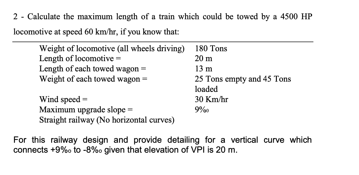 Solved 2 - Calculate the maximum length of a train which | Chegg.com