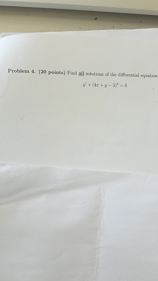 Solved Problem 4. (20 points) Find all solutions of the | Chegg.com