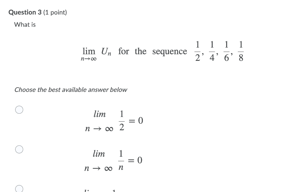 Solved Question 3 (1 point) What is lim Un for the sequence | Chegg.com
