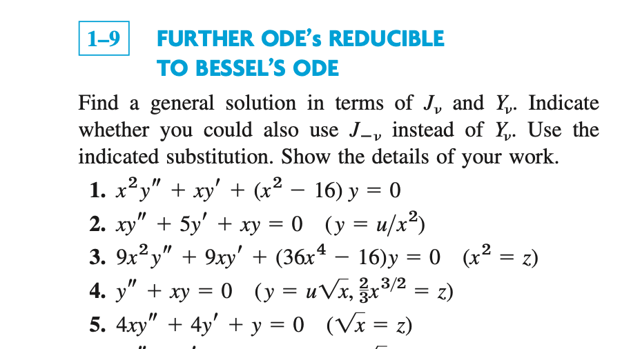 Solved FURTHER ODE’s REDUCIBLE TO BESSEL’S ODE Find a | Chegg.com
