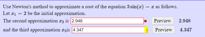 Solved Use Newton's method to approximate a root of the | Chegg.com