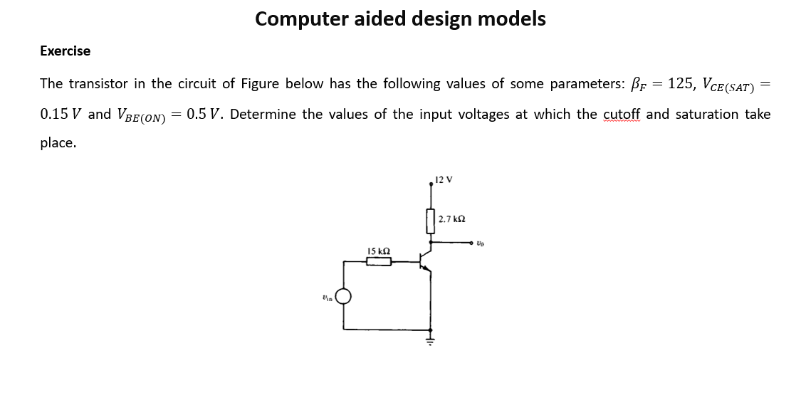 Solved Computer aided design models Exercise The transistor | Chegg.com