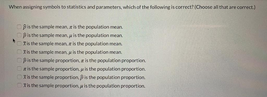 Solved When assigning symbols to statistics and parameters, | Chegg.com