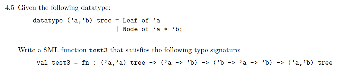Solved .5 Given the following datatype: datatype (’a, ’b) | Chegg.com