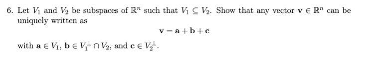 Solved 6. Let Vi and V, be subspaces of R™ such that Vi S | Chegg.com