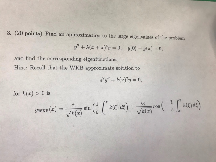 Solved 3. (20 points) Find an approximation to the large | Chegg.com