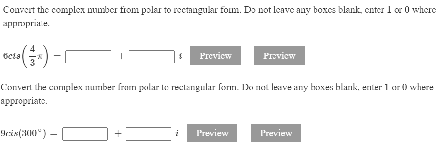 Solved Convert the complex number from polar to rectangular | Chegg.com