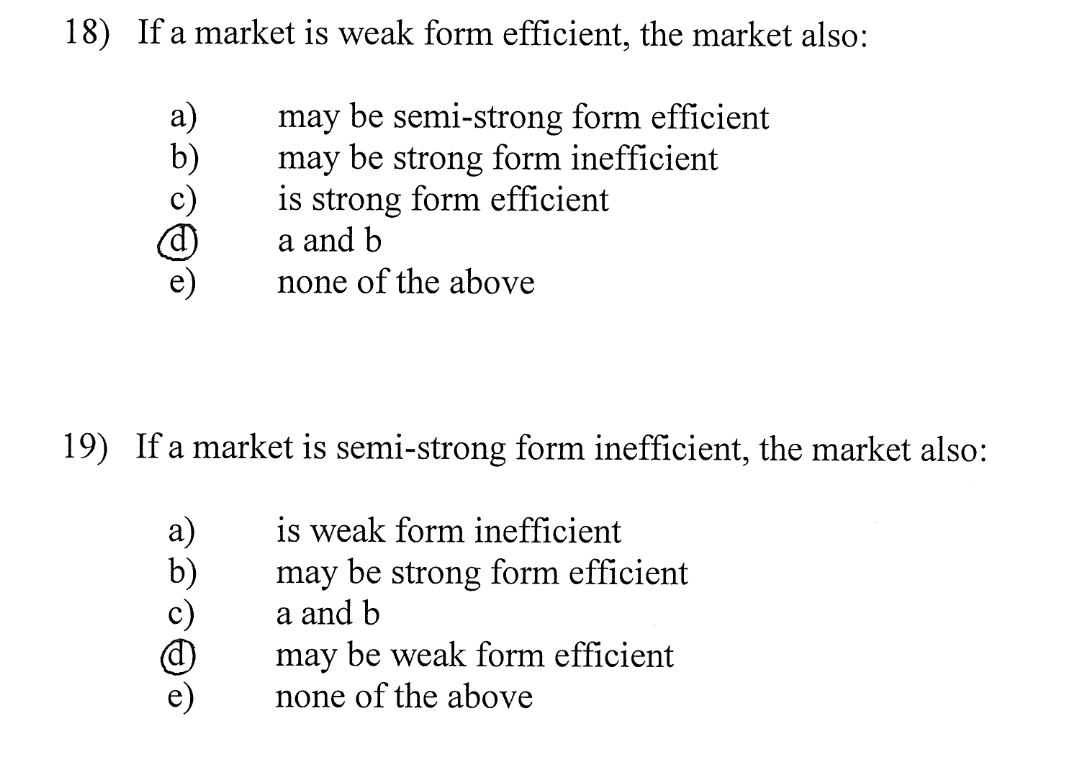 Solved 18 If A Market Is Weak Form Efficient The Market Chegg