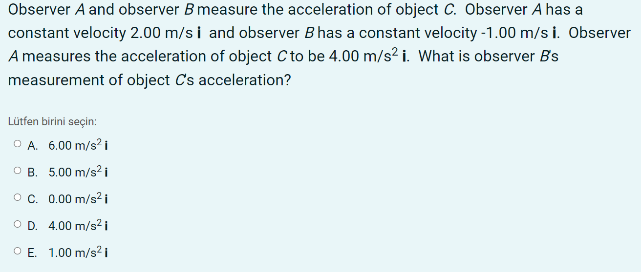 Solved Observer A and observer B ﻿measure the acceleration | Chegg.com