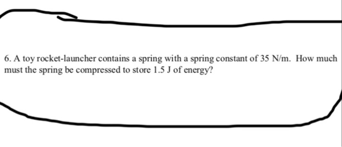 Solved 6. A toy rocket-launcher contains a spring with a | Chegg.com
