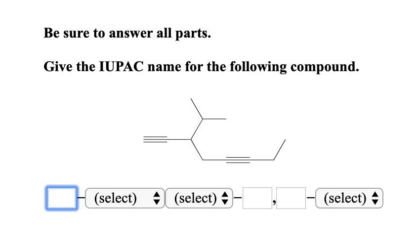 Solved Be sure to answer all parts. Give the IUPAC name for | Chegg.com