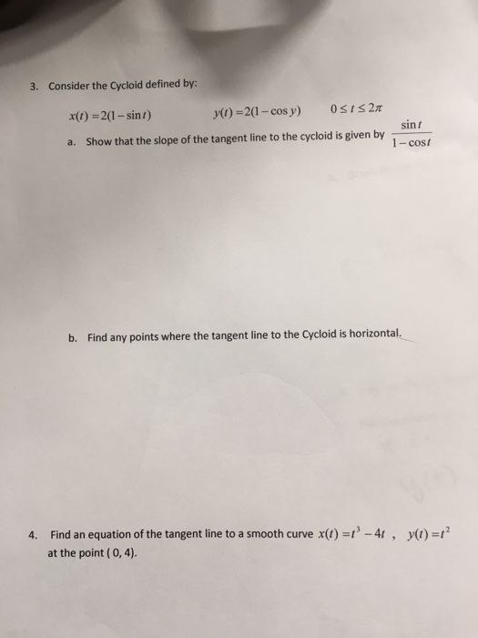 Solved 3. Consider the Cycloid defined by x()-21-sint) a. | Chegg.com