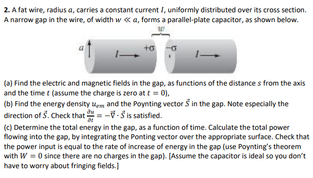 Solved 2. A fat wire, radius a, carries a constant current | Chegg.com