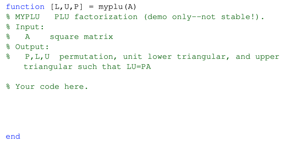 2. (PLU factorization) Complete the program myplu.m | Chegg.com