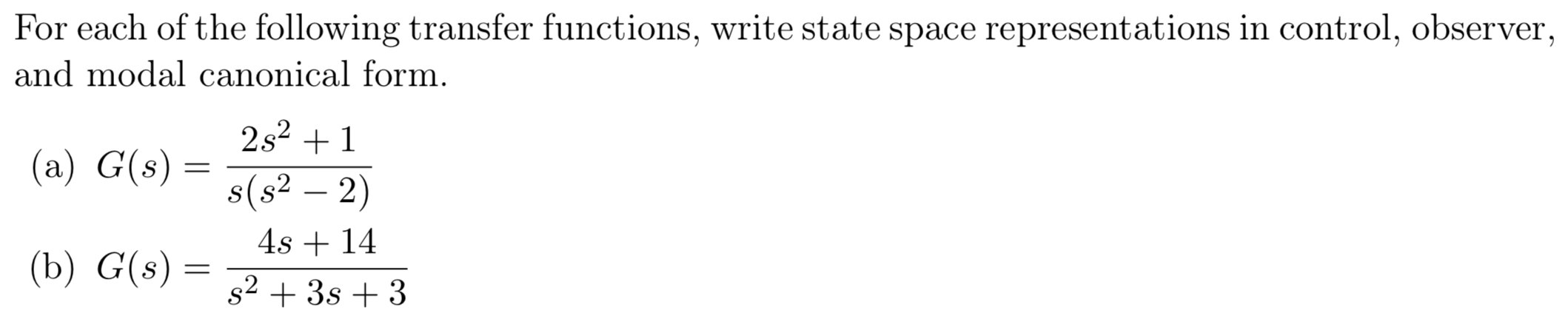 Solved For each of the following transfer functions, write | Chegg.com
