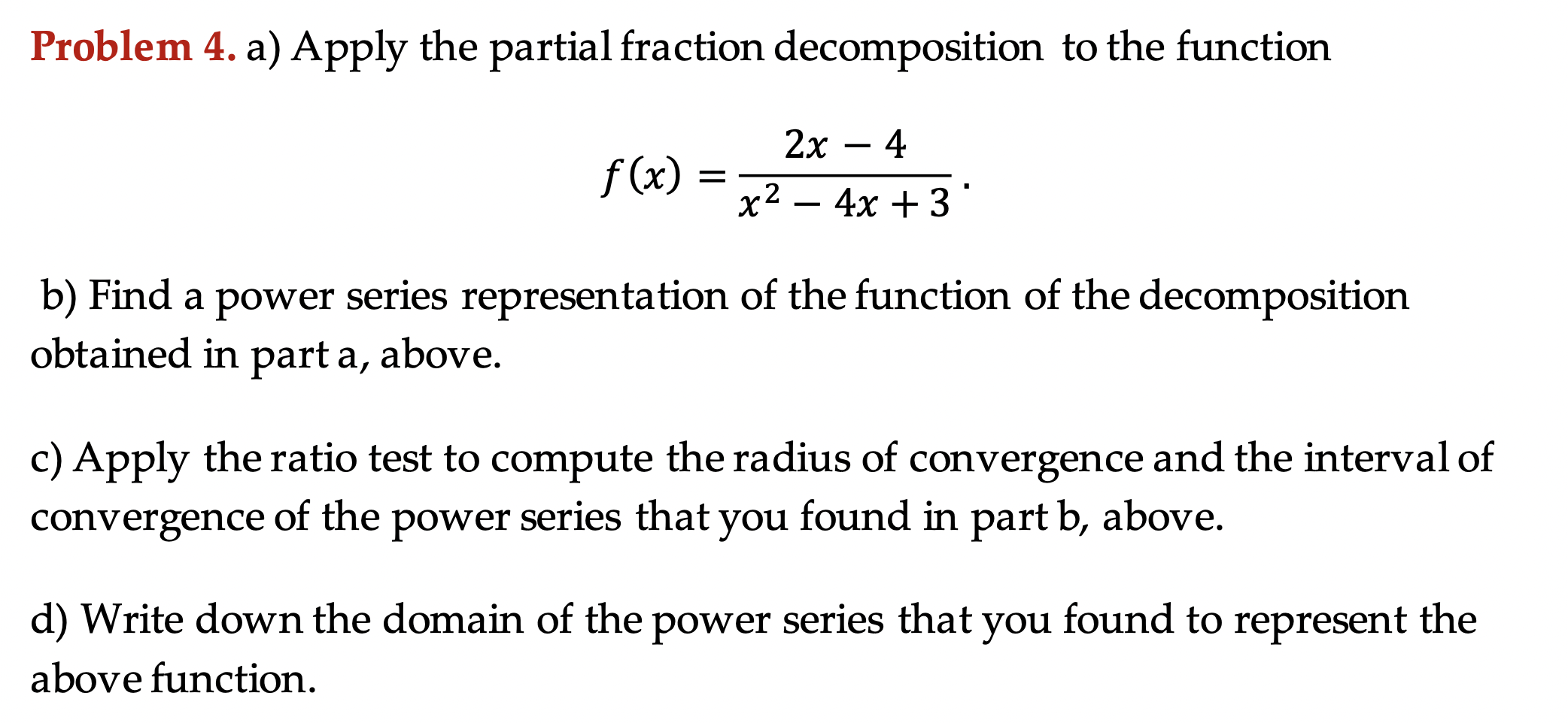 Solved a) Apply the partial fraction decomposition to | Chegg.com