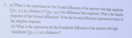 Solved 2. (a) What is the expression for the Fresnel | Chegg.com