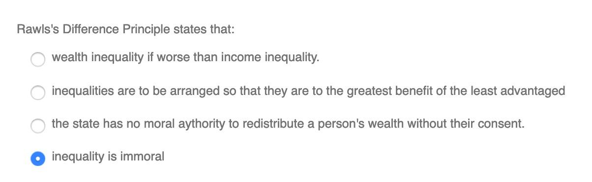 Solved Rawls's Difference Principle states that: wealth | Chegg.com