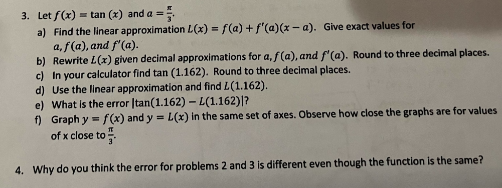 Solved 3. Let f(x)=tan(x) and a=3π. a) Find the linear | Chegg.com