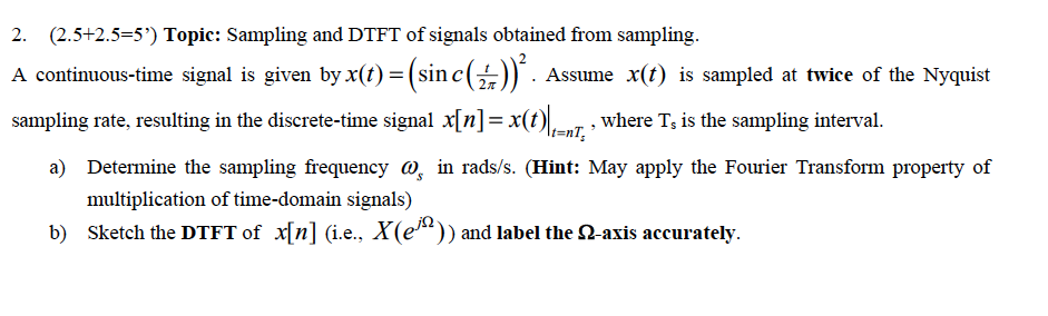 Solved (2.5+2.5=5') Topic: Sampling and DTFT of signals | Chegg.com