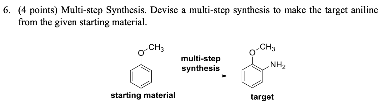 Solved 6. (4 points) Multi-step Synthesis. Devise a | Chegg.com