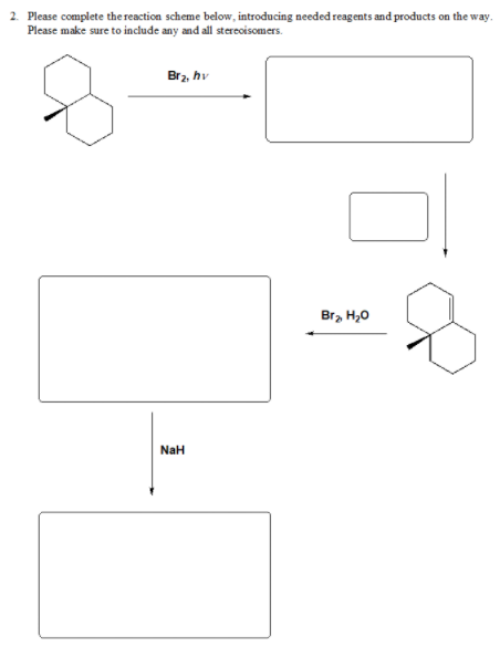 Solved 2. Please complete the reaction scheme below, | Chegg.com