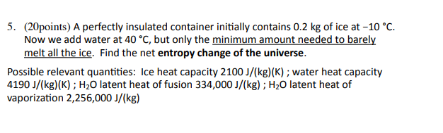Solved 5. (20points) A perfectly insulated container | Chegg.com