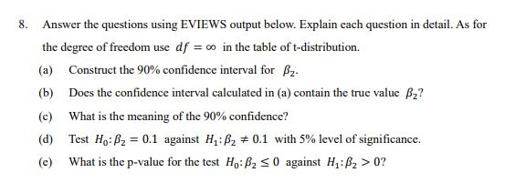 Solved 8. Answer the questions using EVIEWS output below. | Chegg.com