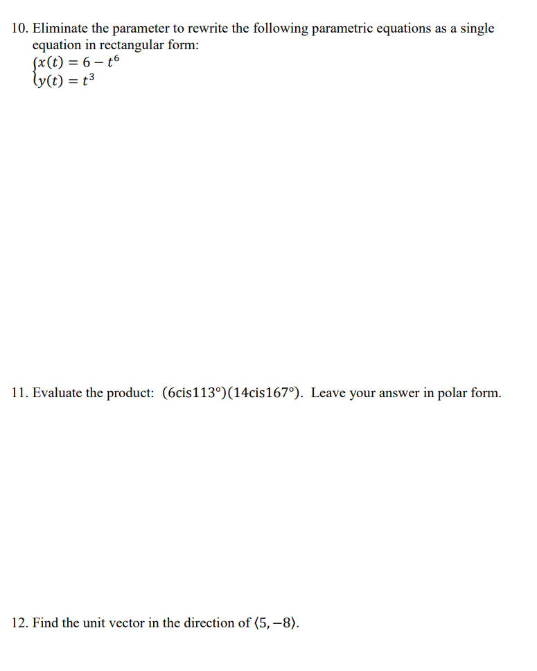Solved 10. Eliminate the parameter to rewrite the following | Chegg.com