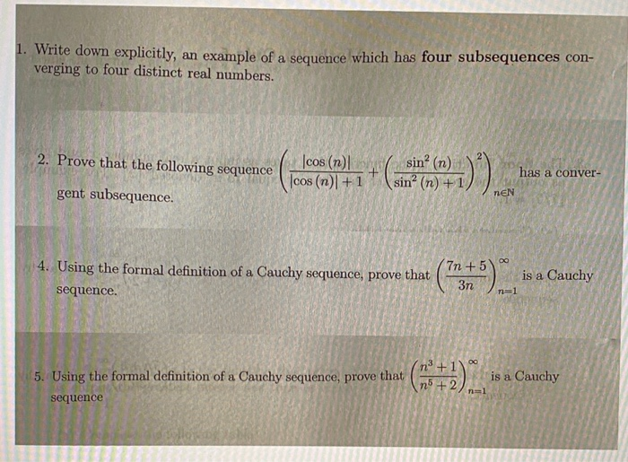 Solved 1. Write down explicitly, an example of a sequence | Chegg.com