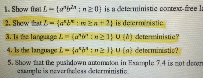 Solved 1. Show that L = {anb2": 0) is a deterministic | Chegg.com