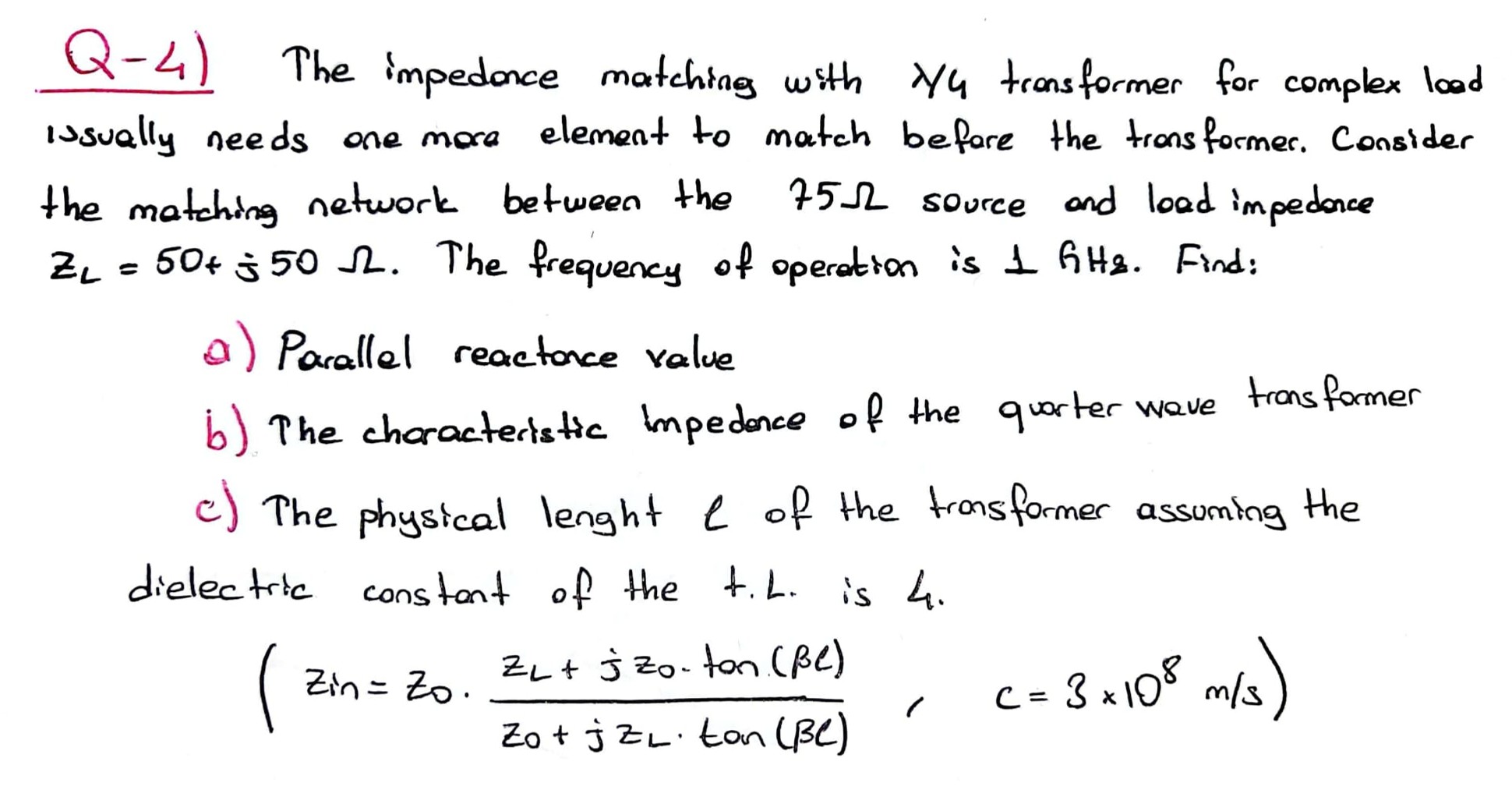 Q-4) The impedance matching with (\\\\lambda /)/(4) | Chegg.com