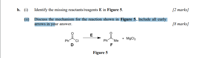 Solved b. (i) ﻿Identify the missing reactants/reagents E ﻿in | Chegg.com