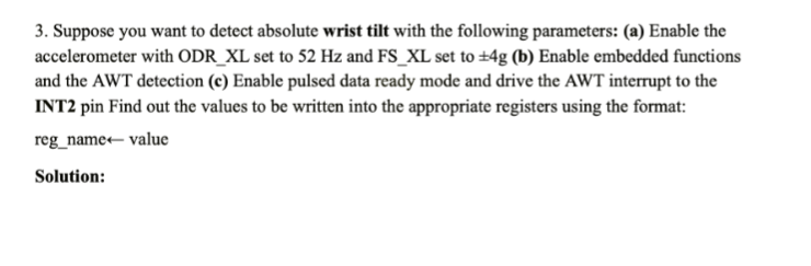 Solved Suppose you want to detect absolute wrist tilt with | Chegg.com