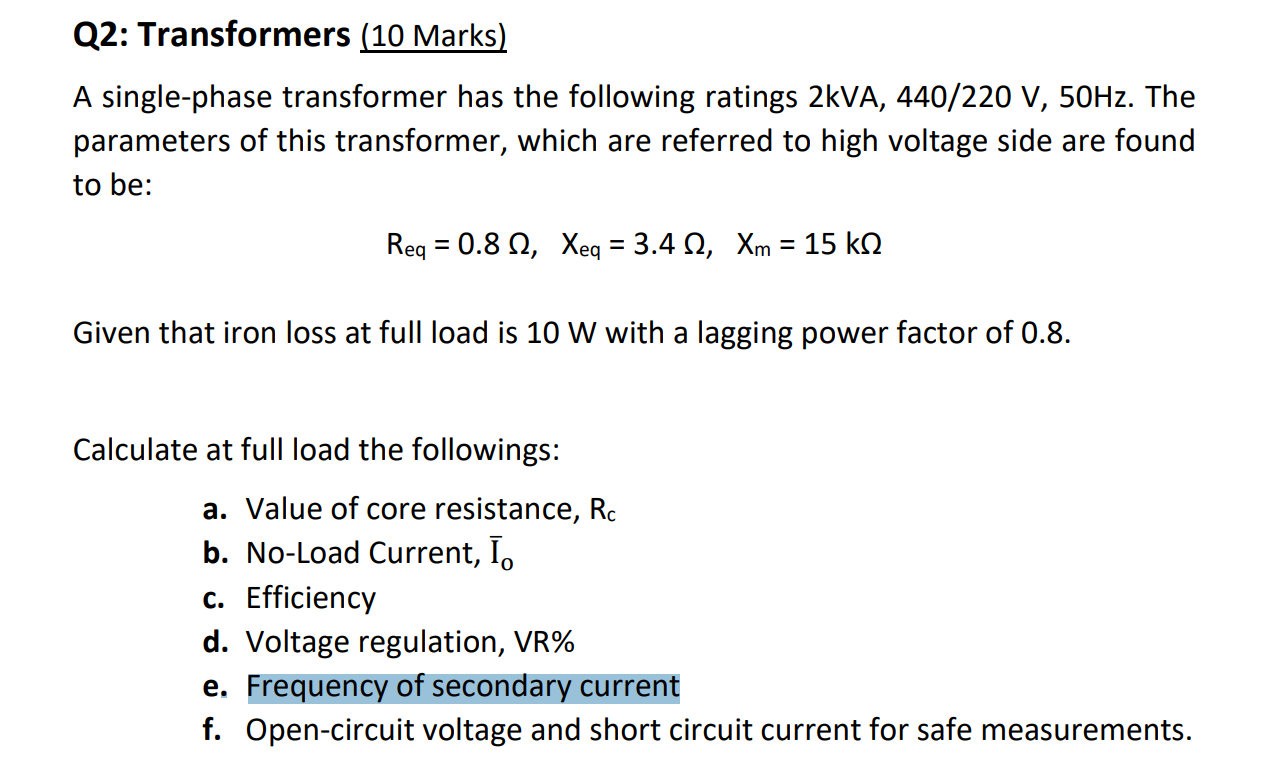 Solved Q2: Transformers 1 (10 ﻿Marks)A single-phase | Chegg.com