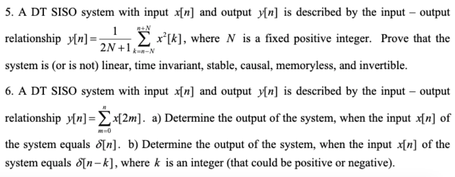 Solved Nn 5 A Dt Siso System With Input X N And Output 9807