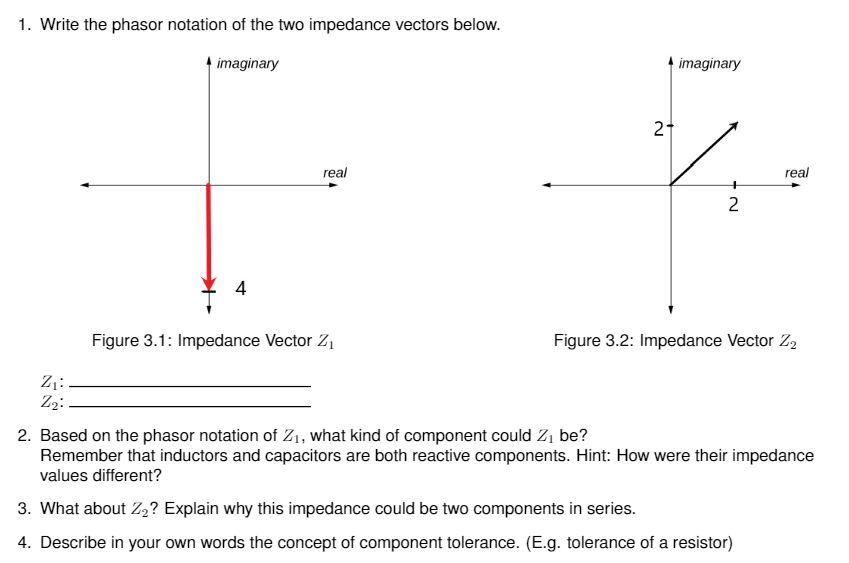 Solved 1. Write the phasor notation of the two impedance | Chegg.com